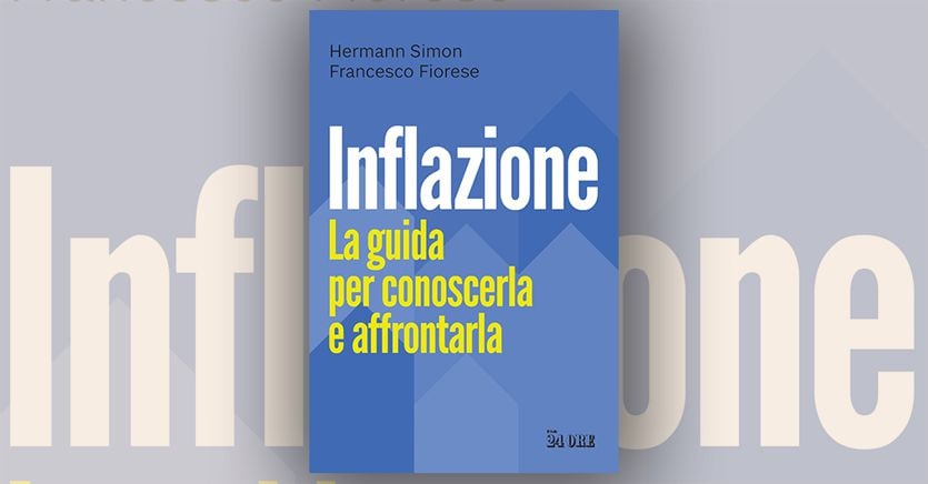 Inflazione, la guida per conoscerla e affrontarla - Il Sole 24 ORE