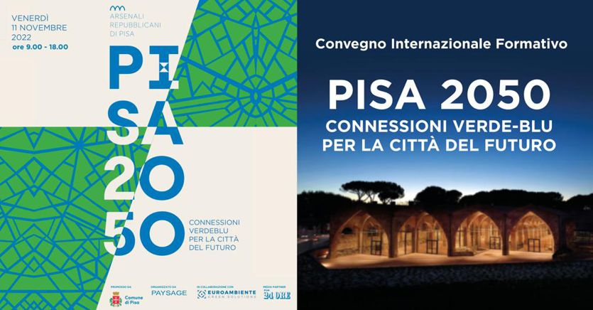 Convegno Formativo Internazionale “PISA 2050. Connessioni VerdeBlu per ...