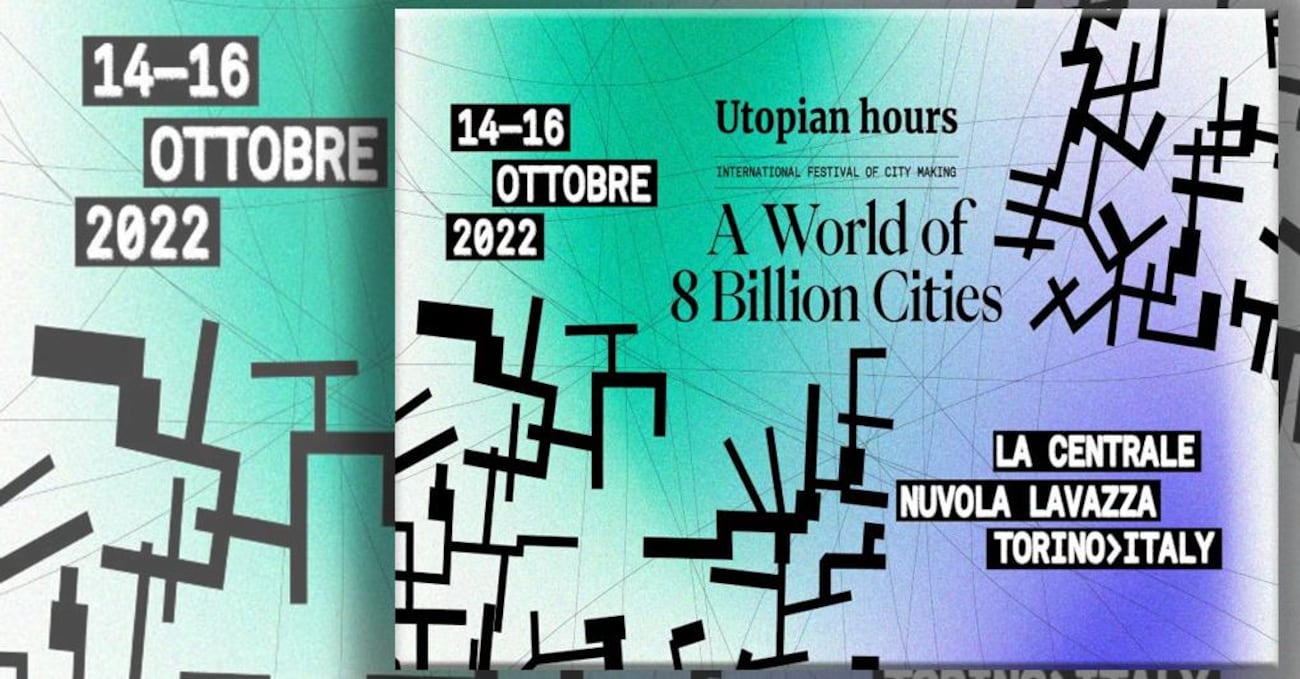 Utopian Hours, tre giorni a Torino per disegnare la città del futuro ...