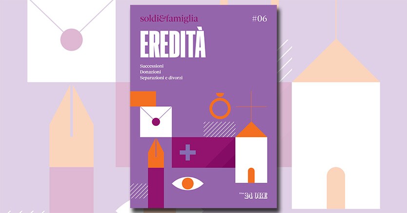 L'eredità: separazioni, divorzi, donazioni - Il Sole 24 ORE
