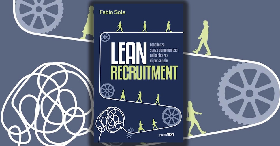 Lean recruitment, come migliorare e velocizzare la selezione del ...
